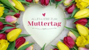 65 Sprüche zum Muttertag & 5 Geschenkideen » lernen.net