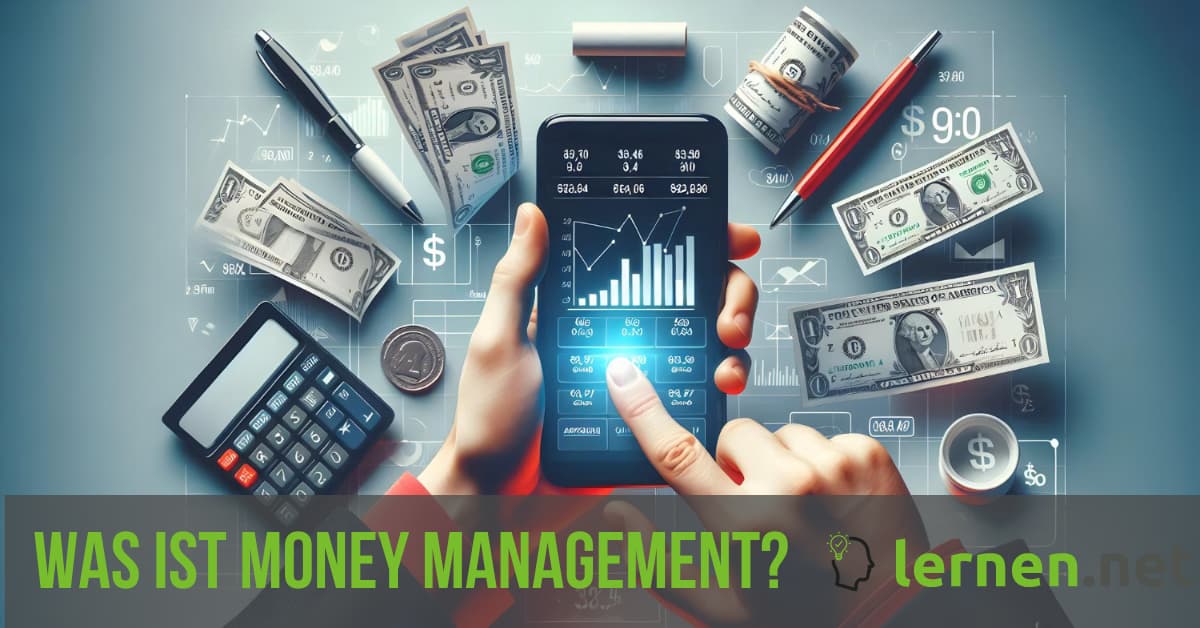 Was ist Money Management: Finanzen klug steuern Anleitung